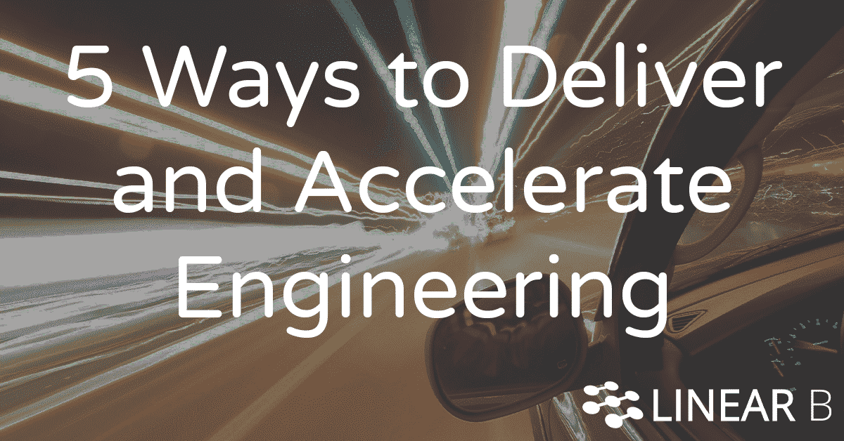 5 Ways to Deliver and Accelerate Engineering Velocity | LinearB Blog
