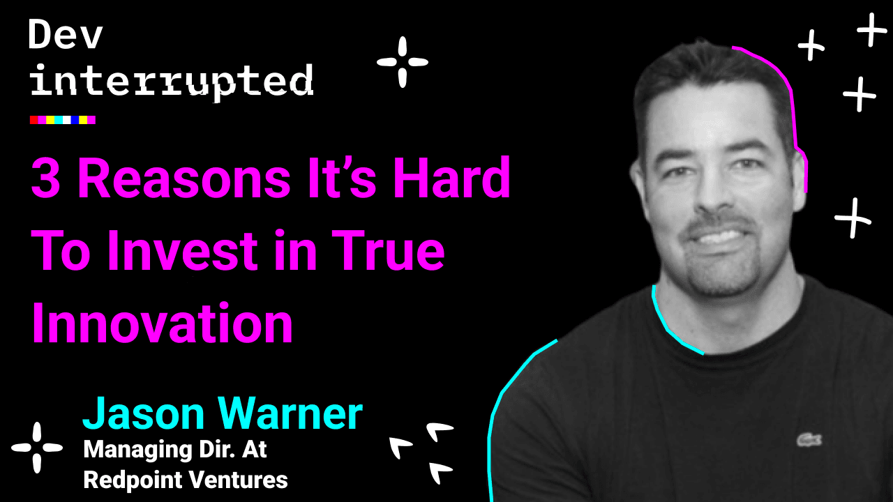 3 Reasons It’s Hard To Invest In True Innovation | Dev Interrupted ...