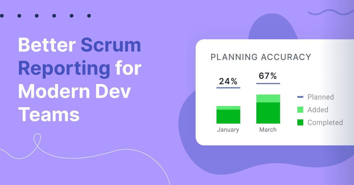 Better Scrum Reporting for Modern Dev Teams | LinearB Blog