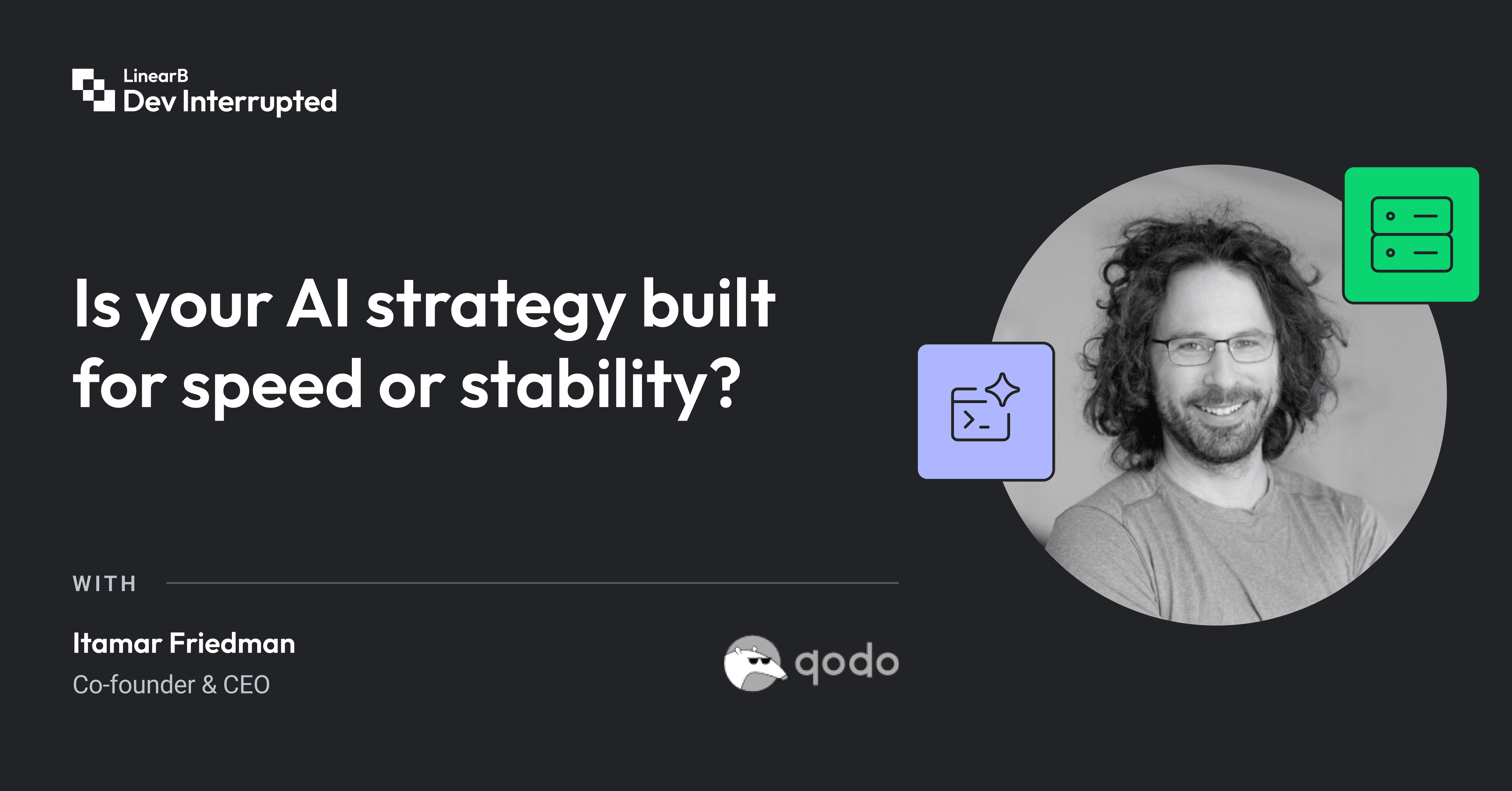 Is your AI strategy built for speed or stability? | Dev Interrupted ...