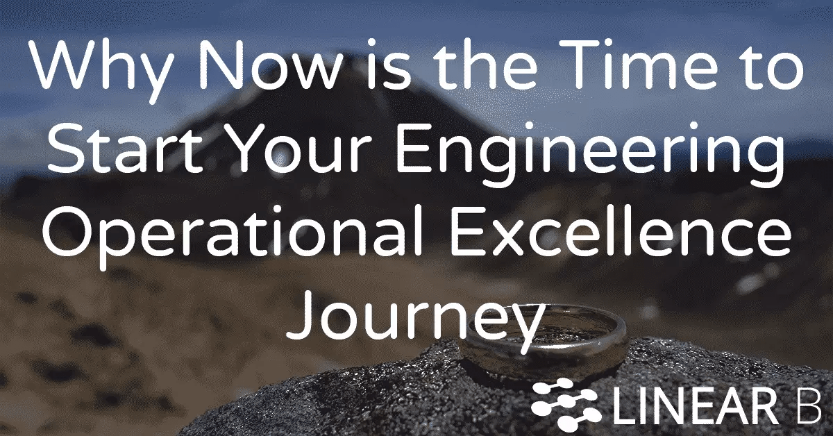 Why Now is the Time to Start Your Engineering Operational Excellence ...