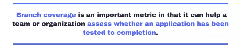 What Is Branch Coverage and What Does It Really Tell You? | LinearB Blog